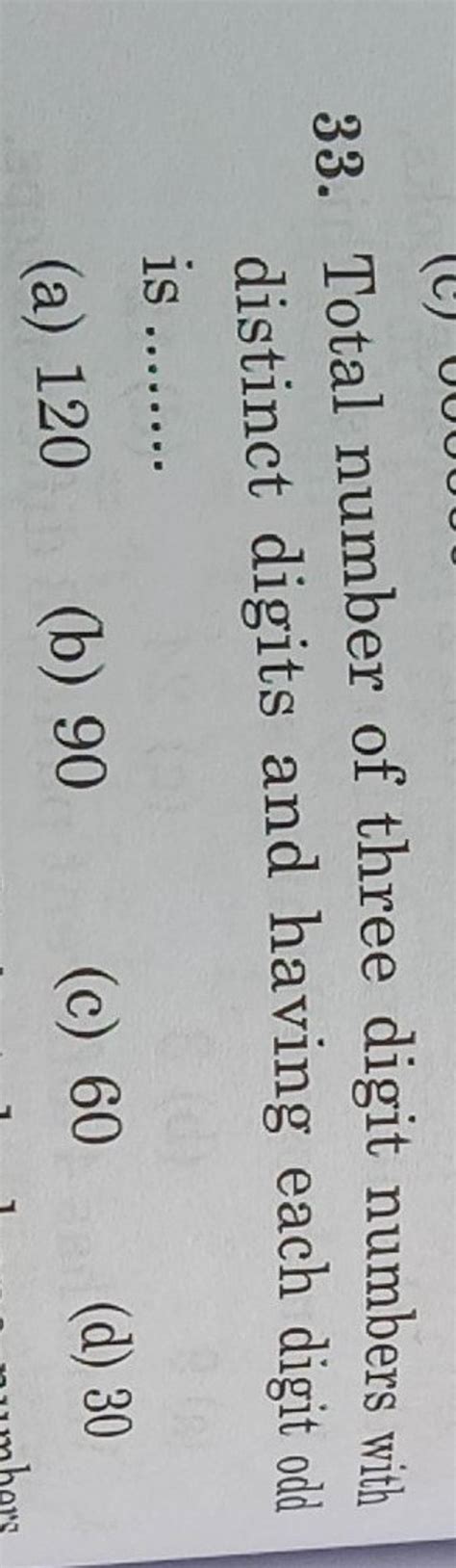 Total Number Of Three Digit Numbers With Distinct Digits And Having Each