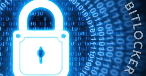 Protecting Your Digital Assets The Importance Of Bitlocker And Secure Key Management 825