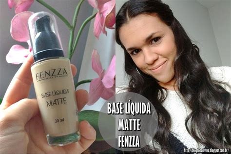 RESENHA Base Líquida Matte Fenzza Make Up Blog Tudo Divino