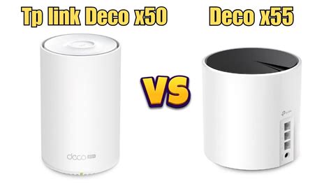 Tp Link Deco X50 Vs Deco X55 Which One Is Better Youtube