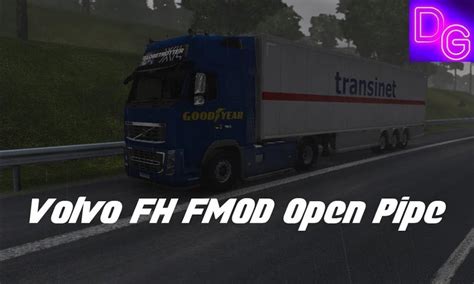 ETS2 Volvo FH FMOD Open Pipe Sound V1 0 1 39 X V 1 0 Update Auf 1