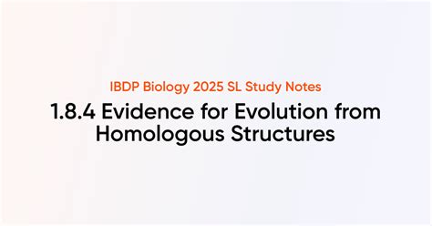 Evidence For Evolution From Homologous Structures 1 8 4 Ib Dp Biology Sl 2025 Notes Tutorchase