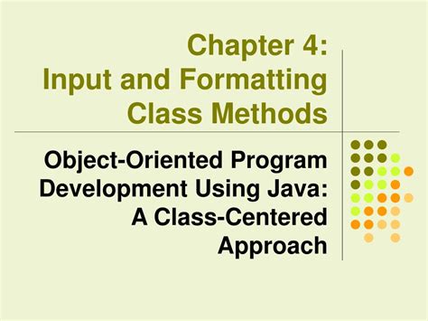 PPT Chapter 4 Input And Formatting Class Methods PowerPoint