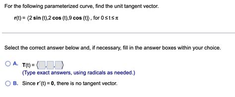 Solved For The Following Parameterized Curve Find The Unit Chegg