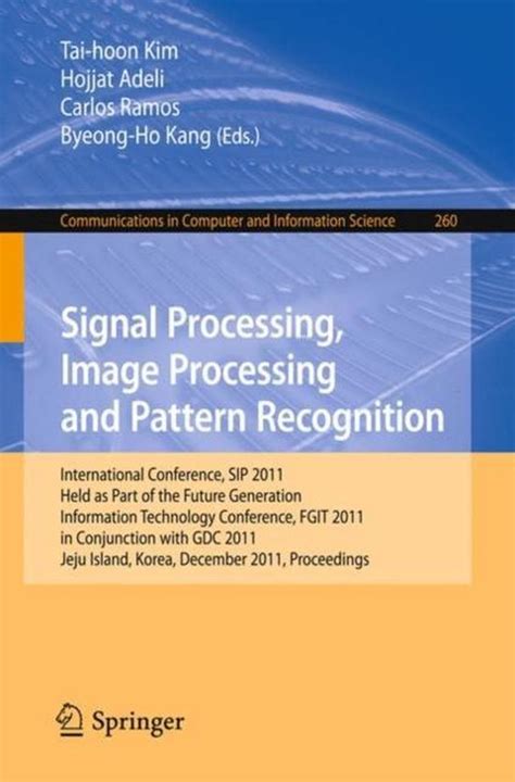 Signal Processing Image Processing And Pattern Recognition