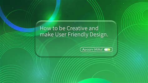 How To Be Creative And Make User Friendly Design