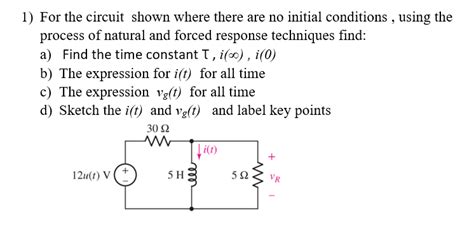 Solved For The Circuit Shown Where There Are No Initial Chegg