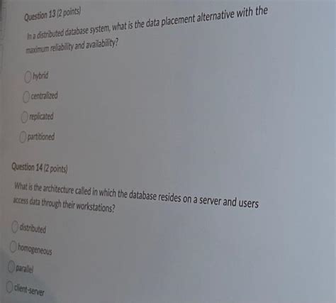 Solved Question 13 2 Points Ina Distributed Database S