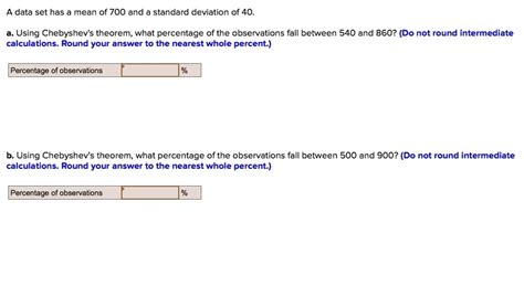 A Data Set Has Mean Of 700 And Standard Deviation Of 40 Using