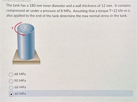 Solved The Tank Has A 180 Mm Inner Diameter And A Wall Chegg