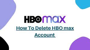 How To Delete Your HBO Max Account Simple Steps To Secure Your Data