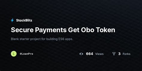 Secure Payments Get Obo Token StackBlitz