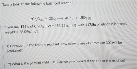 Solved Take A Look At The Following Balanced Reaction