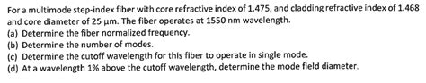Solved For A Multimode Step Index Fiber With Core Refractive Chegg