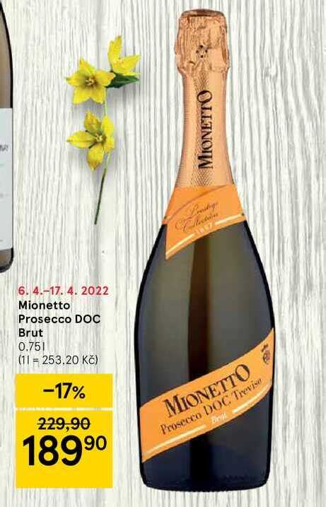 ARCHIV Mionetto Prosecco DOC Brut 0 75 l v akci platné do 17 4 2022