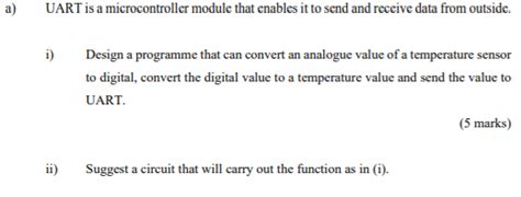 Solved A UART Is A Microcontroller Module That Enables It Chegg Com