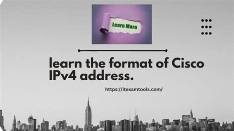 Cisco Ipv4 Addresses Learn Format Of An Ipv4 Address