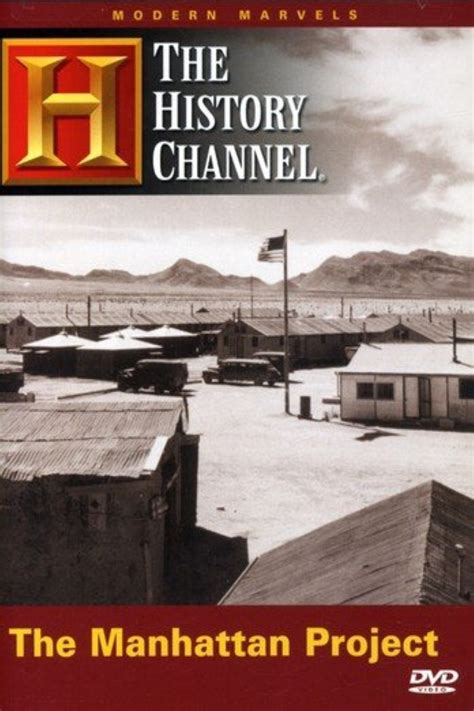 Modern Marvels The Manhattan Project 2020 Posters The Movie