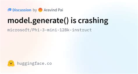 Microsoft Phi Mini K Instruct Model Generate Is Crashing