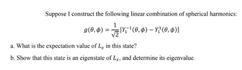 Solved Suppose I Construct The Following Linear Combination Chegg Com