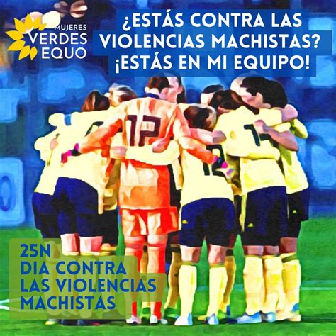 25n2022 Contra Las Violencias Machistas Hacemos Red Verdes Equo
