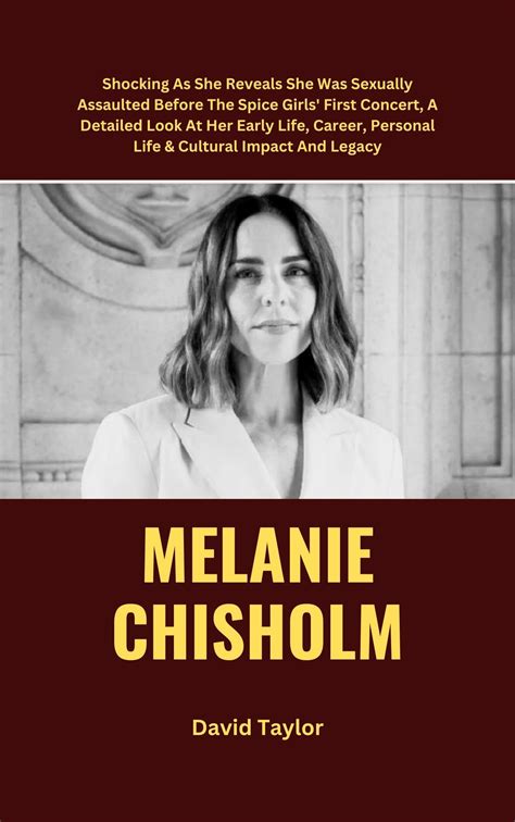 Buy Melanie Chisholm Shocking As She Reveals She Was Sexually
