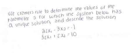 Solved Use Cramers Rule To Determine The Values Of The