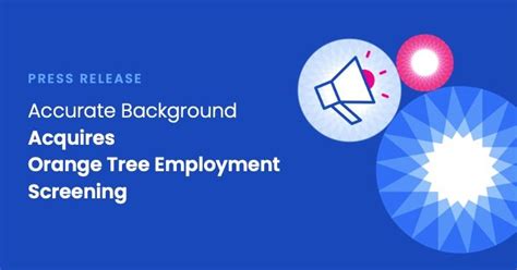Gaurav Singh On Linkedin Accurate Background Acquires Orange Tree