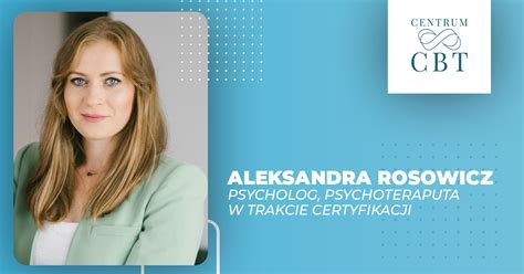 Aleksandra Rosowicz Poradnie Centrum CBT