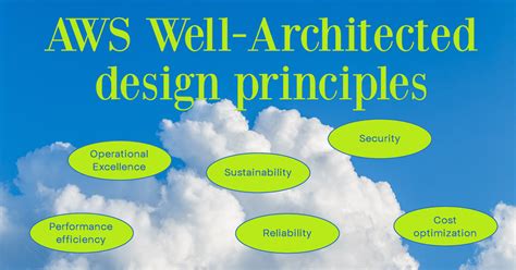 Aws Well Architected Design Principles By Pablo Iorio Aws Tip
