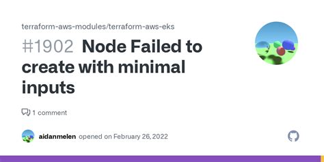 Node Failed To Create With Minimal Inputs · Issue 1902 · Terraform Aws