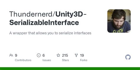 Github Thundernerdunity3d Serializableinterface A Wrapper That Allows You To Serialize