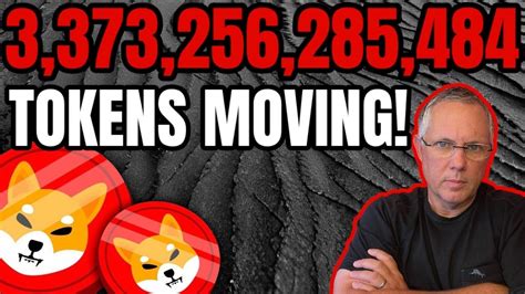 3373256285484 Shiba Inu Tokens Are On The Move Also What Are