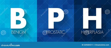 Bph Benign Prostatic Hyperplasia Condition In Men In Which The