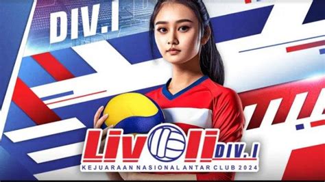 Jadwal Siaran Langsung Livoli Divisi 1 2024 Hari Ini Senin 14 Oktober