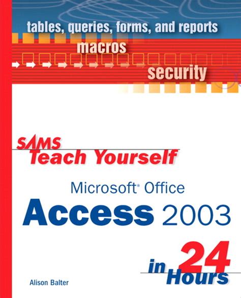 Sams Teach Yourself Microsoft Office Access 2003 In 24 Hours Informit
