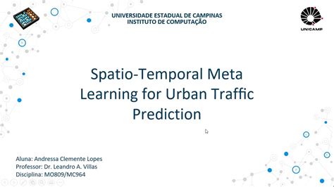 Spatio Temporal Meta Learning For Urban Trafﬁc Prediction Youtube