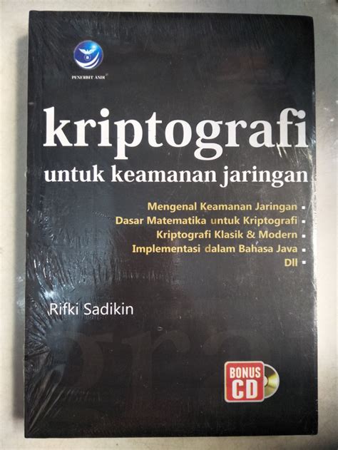 Kriptografi Untuk Keamanan Jaringan Dan Implementasinya Dalam Bahasa Java 2012