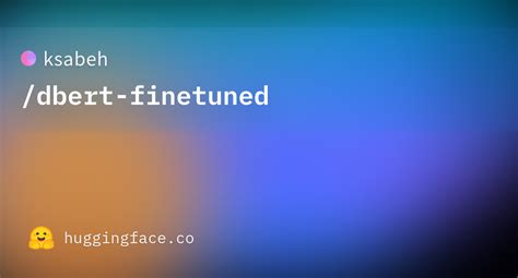 ksabeh dbert finetuned · hugging face