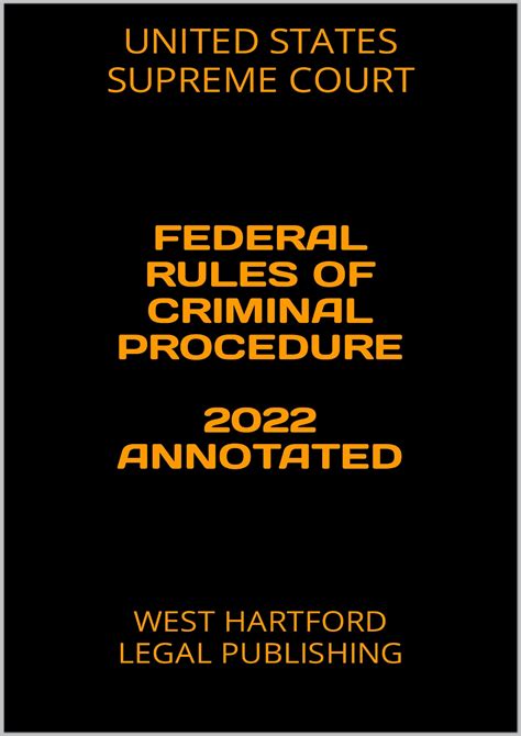 Read Book Federal Rules Of Criminal Procedure 2022 Annotated West