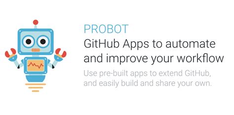 exception perceptions automate your workflow with probot for github