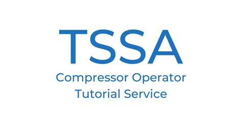 TSSA Compressor Operator Tutorial Service Power Engineering 101