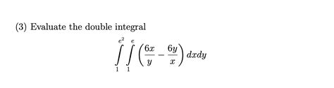 Solved 3 Evaluate The Double Integral