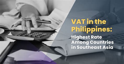 Vat In The Philippines Highest Rate Among Countries In Sea