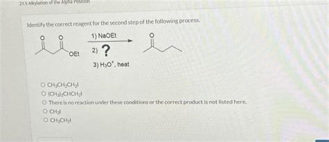 Solved Identify The Correct Reagent For The Second Step Of