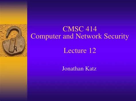 Ppt Cmsc 414 Computer And Network Security Lecture 12 Powerpoint