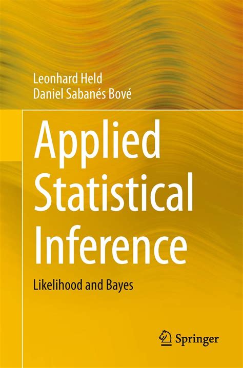 Applied Statistical Inference Likelihood And Bayes Held Leonhard Sabanés Bové Daniel