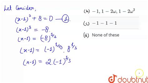 If `1 Omega Omega 2 ` Are The Cube Roots Of Unity Then The Roots Of The Equation ` X 1 3 8