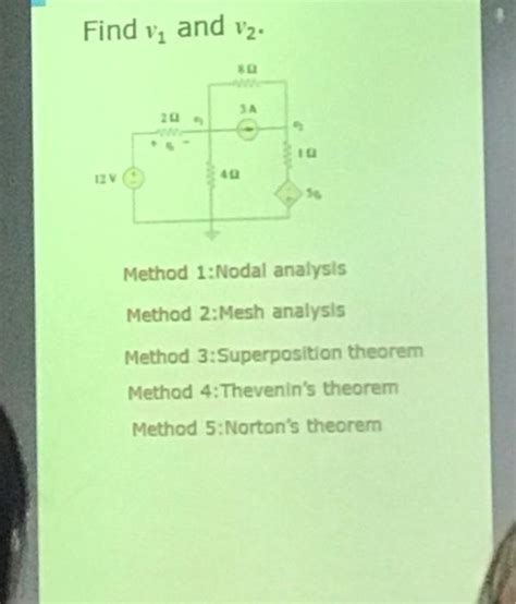 Solved Find V1 And V2 Method 1nodal Analysis Method 2mesh