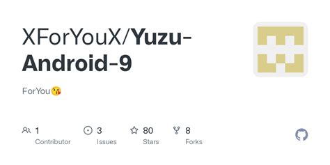 GitHub XForYouX Yuzu Android 9 ForYou